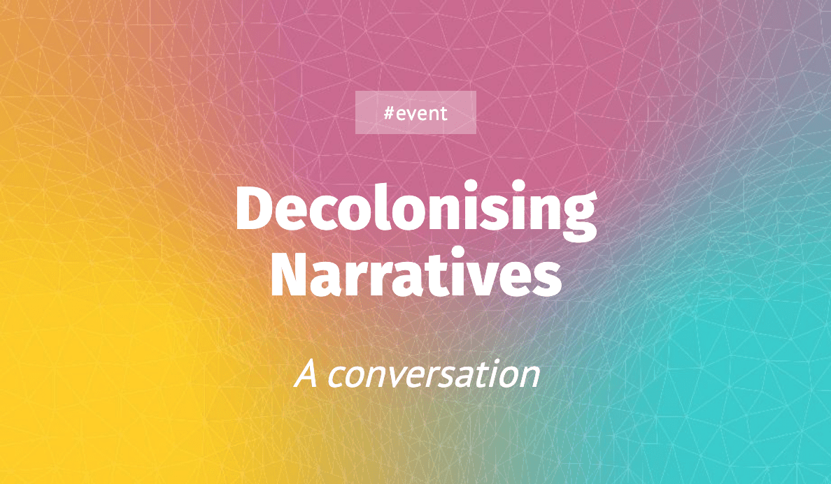 Decolonising Narratives – PIRC